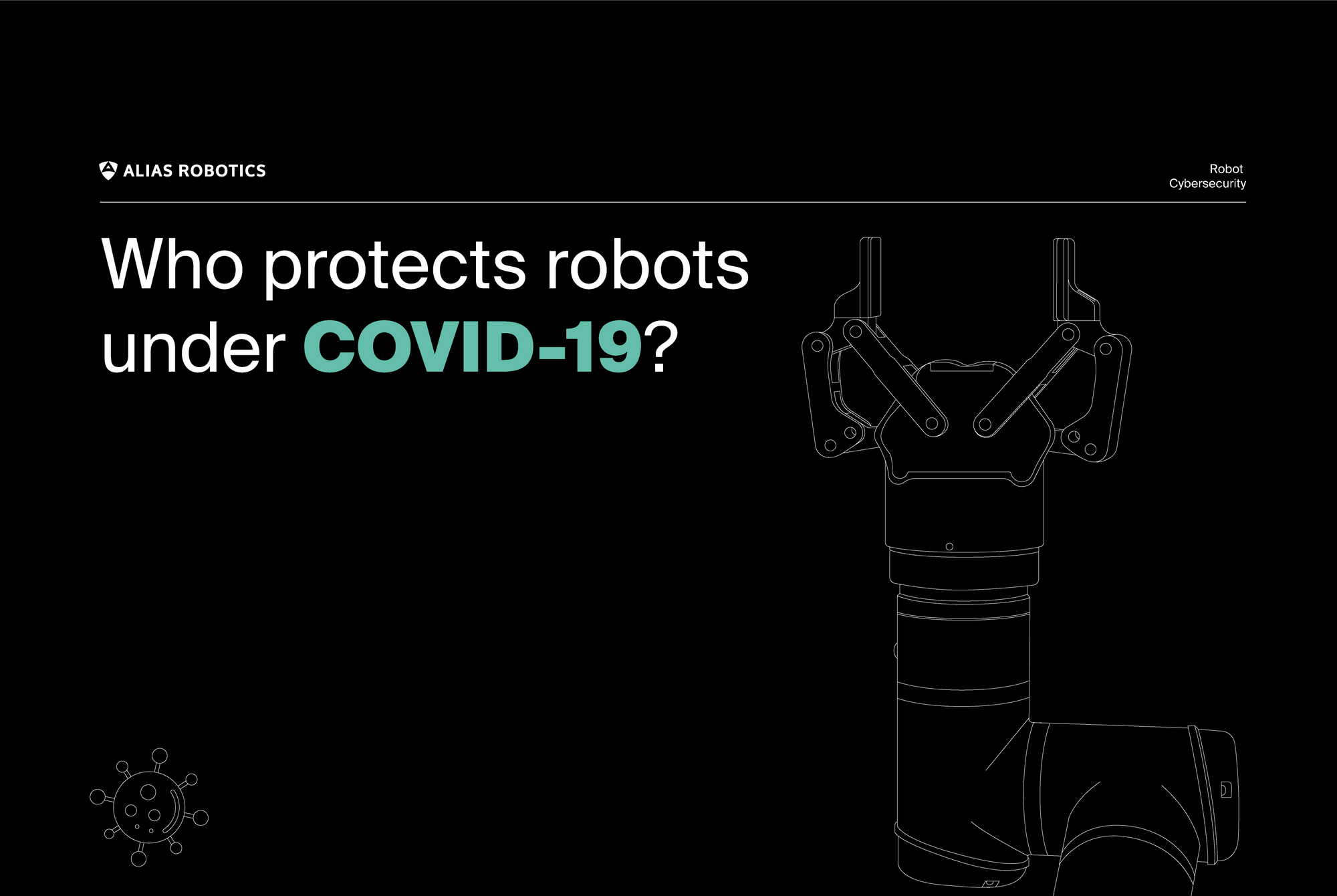 The Robot Immune System protects robots against COVID-19 cyber-attacks